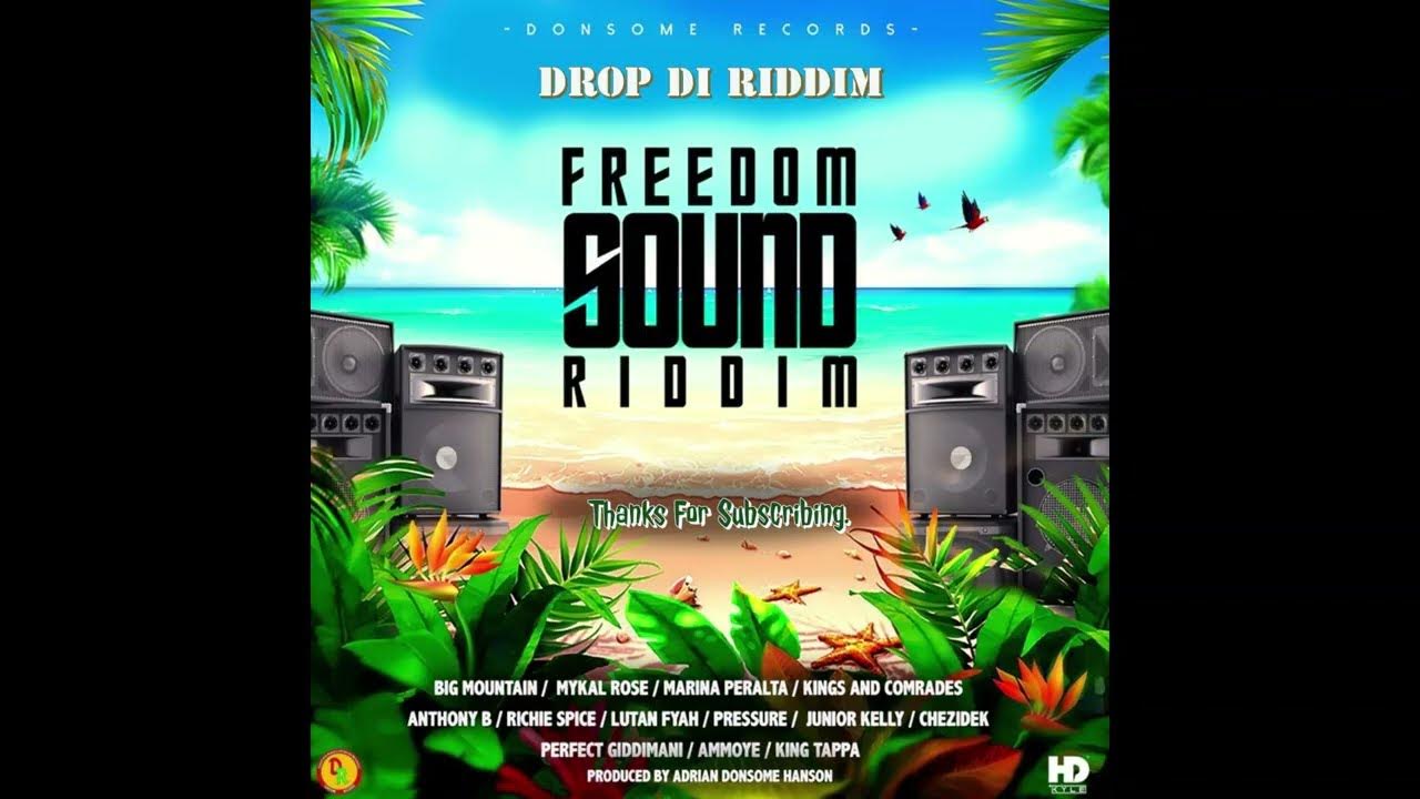 Freedom Sound Riddim Mix(full)Chezidek, Lutan Fyah, Mykal Rose, Anthony B, Pressure x Drop Di ...