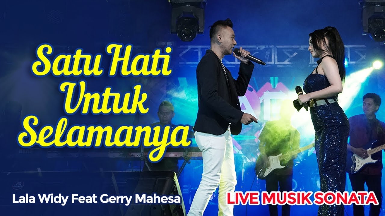 Lala Widy Ft. Gerry Mahesa - Satu Hati Untuk Selamanya - Official Music Video - YouTube