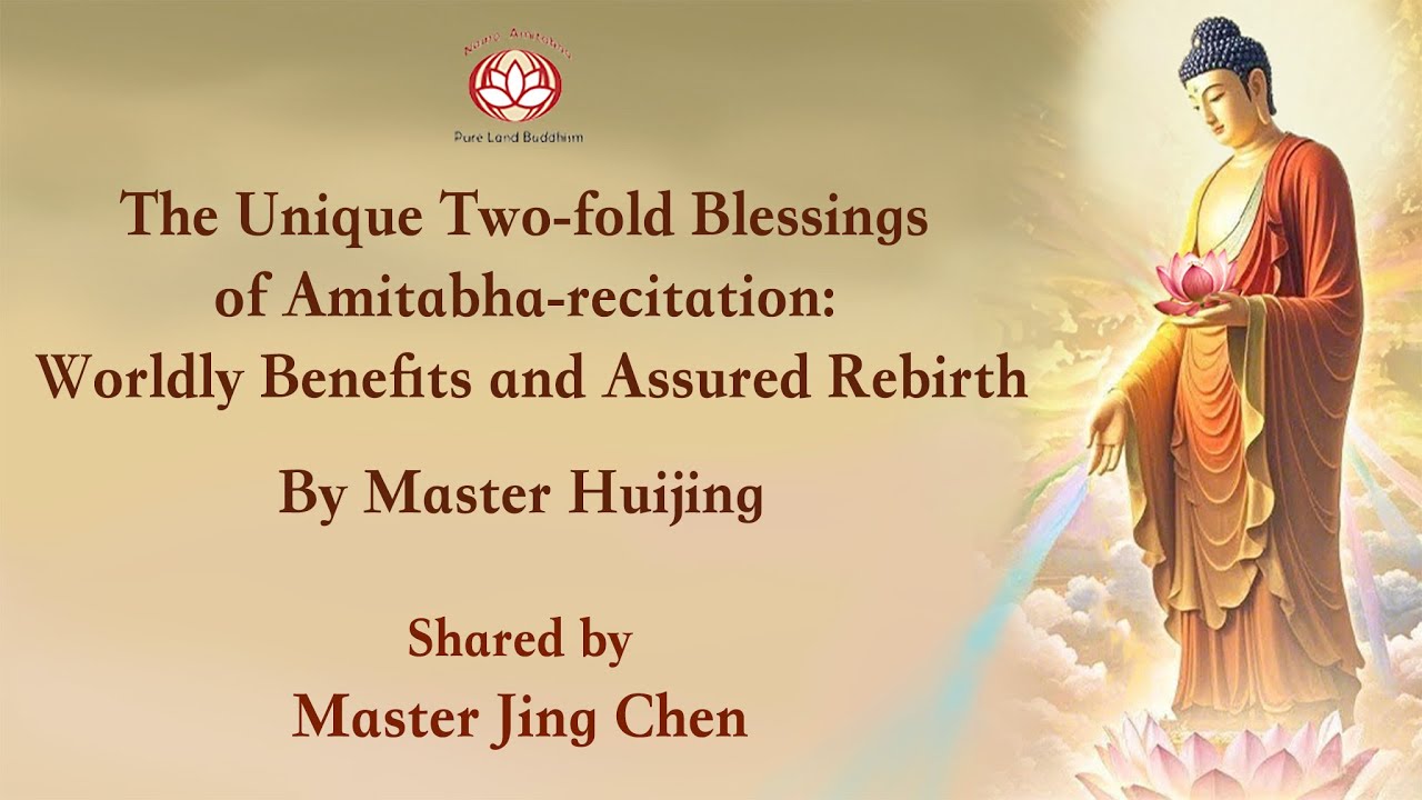 The Unique Two-fold Blessings of Amitabha-recitation | By Master ...