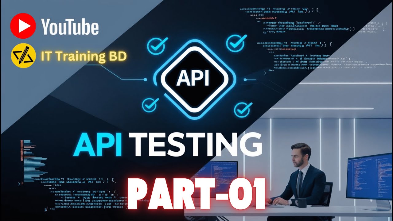 API Testing Webinar - Part 1 | IT Training BD - YouTube