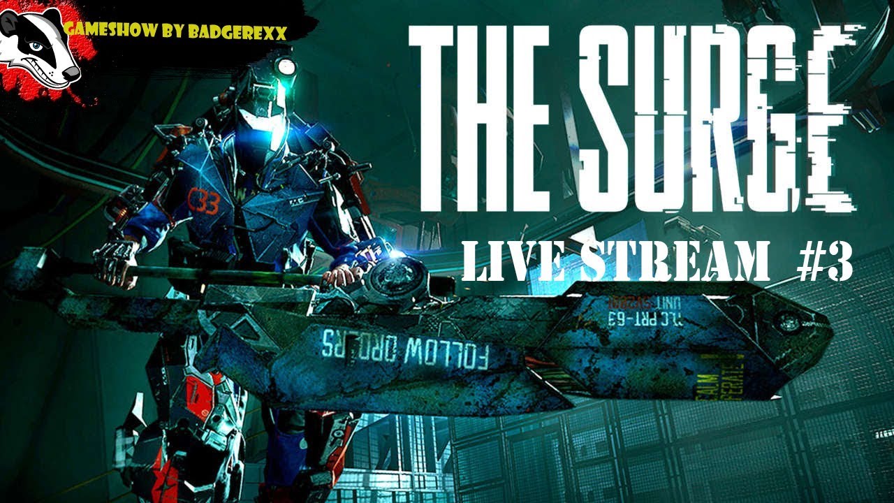СТРИМ - The Surge #3 (ПРОДОЛЖАЕМ СТРАДАТЬ) - YouTube