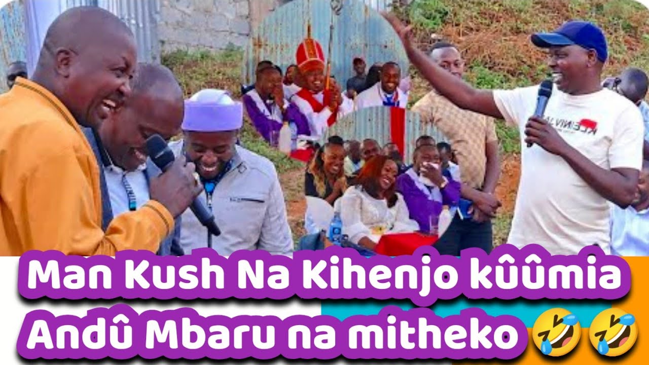 Man Kush Gûthekia andû Makoma Mbaru Agicakaya Na Sir James - YouTube