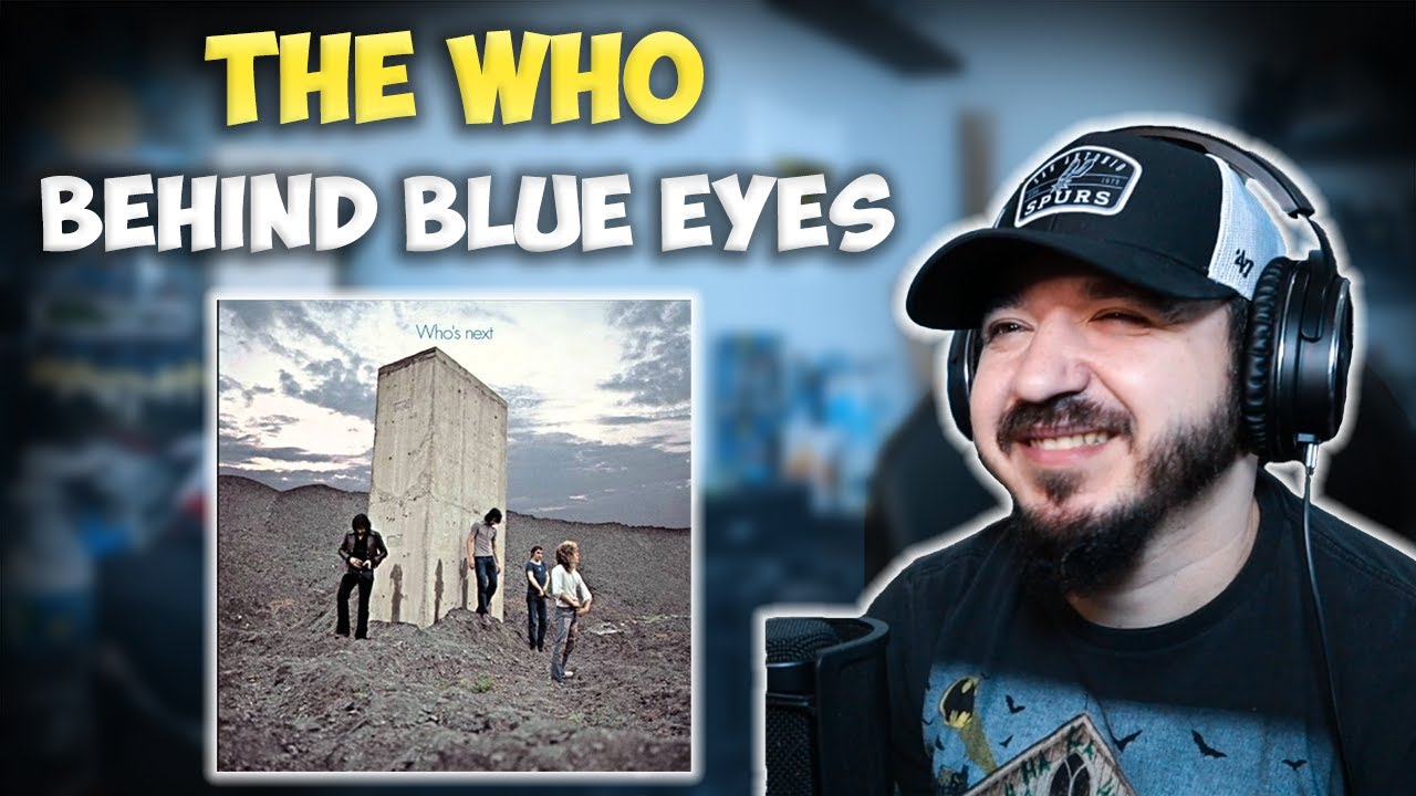 THE WHO - Behind Blue Eyes | FIRST TIME REACTION - YouTube
