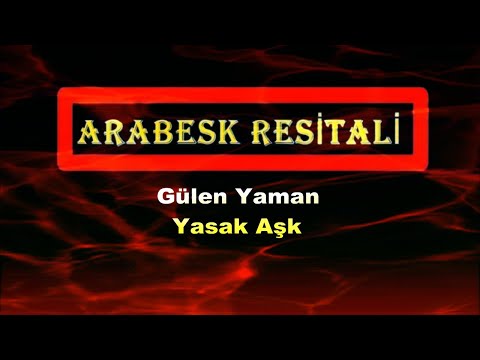 Gülen Yaman - Yasak Aşk (Kaliteli Kayıt)