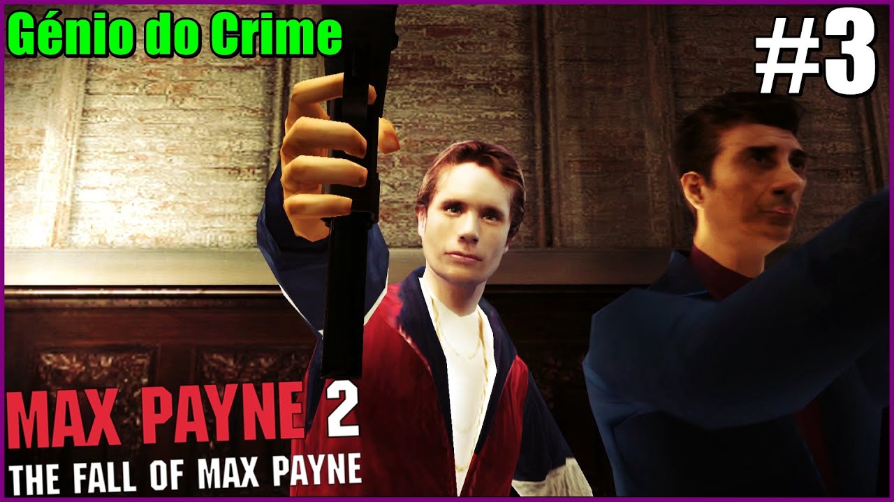 Génio do Crime #3-Max Payne 2!! - YouTube