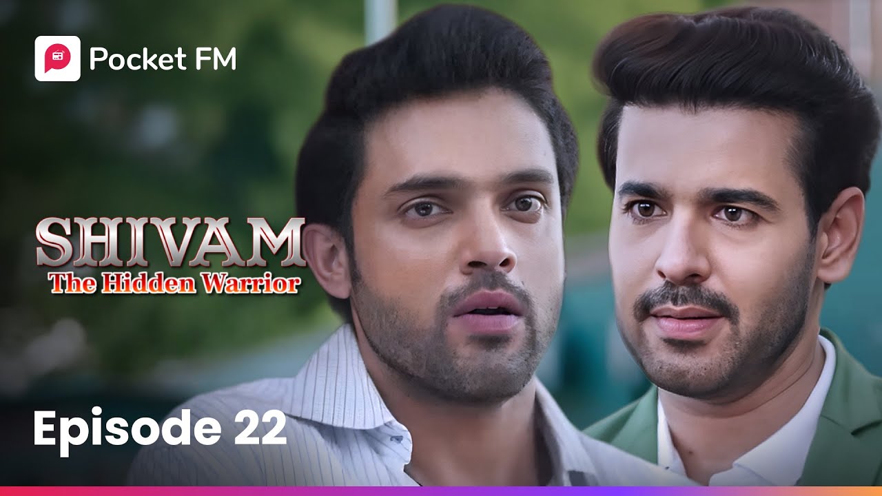 Episode 22 | SHIVAM | Pocket FM - YouTube