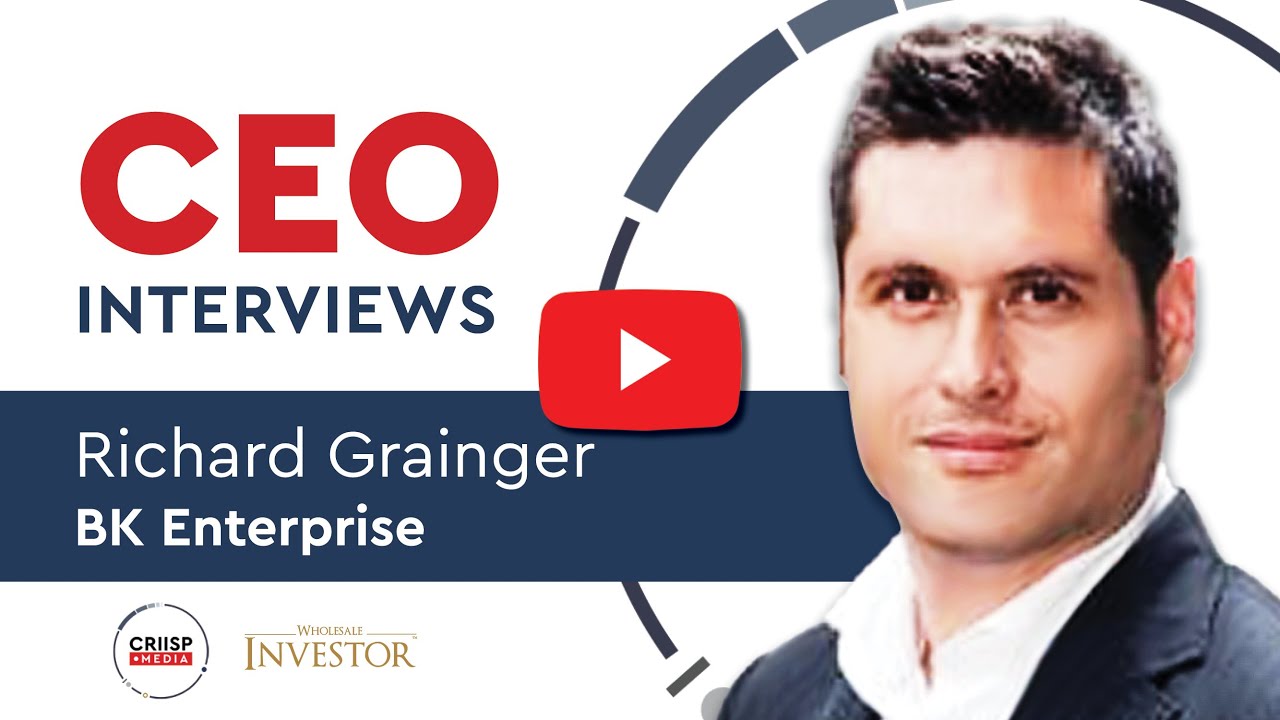 CEO Interviews | Richard Grainger of BK Enterprises - YouTube