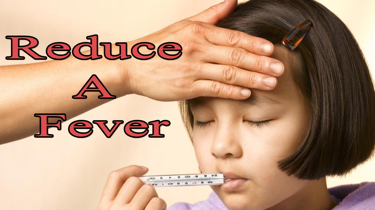 Reduce a Fever | How to Reduce a Fever Naturally at home Quickly - YouTube