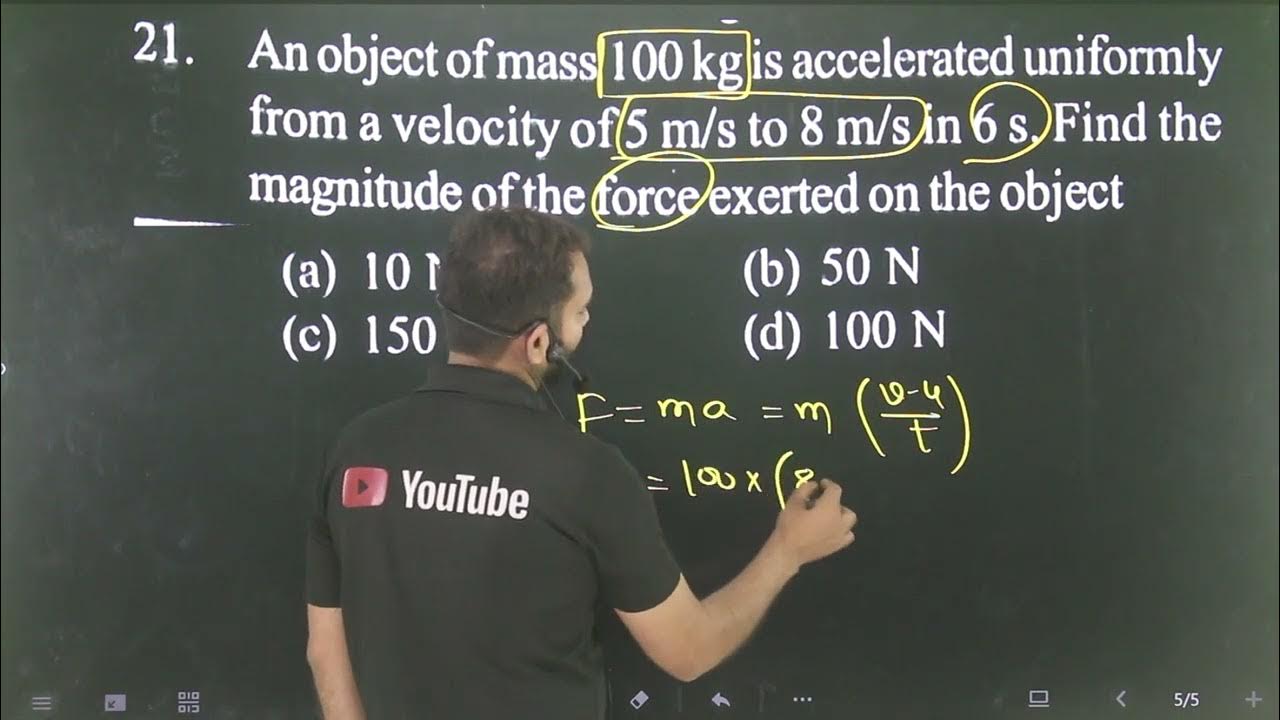 Q-21 force and laws of Motion for 11th entrance for AMU : An object of mass 100kg is accelerated ...