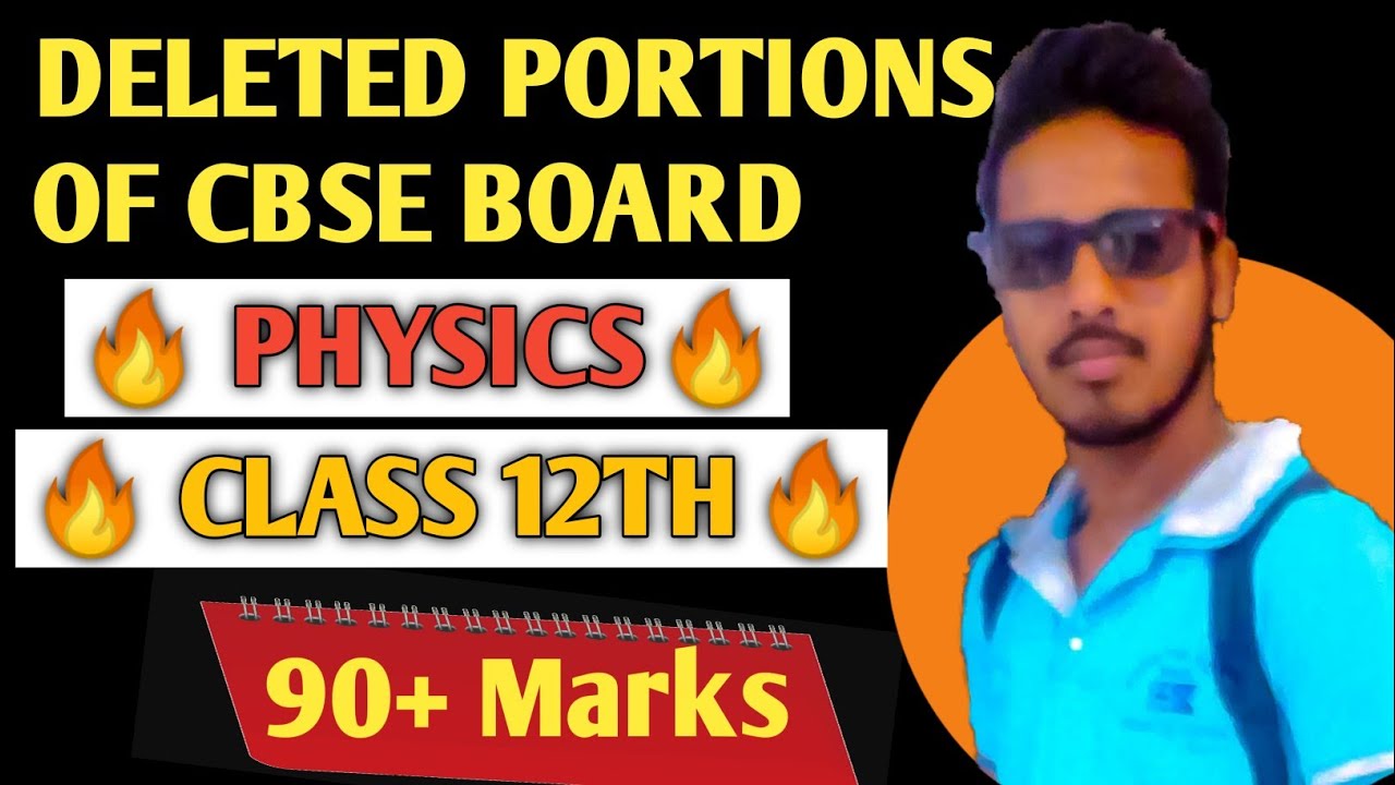 CLASS 12TH PHYSICS DELETED SYLLABUS YouTube class-12th-physics-deleted-syllabus-youtube