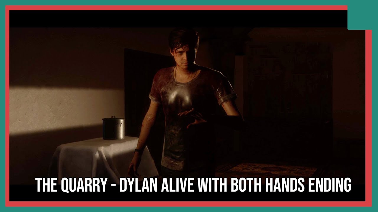 The Quarry - DYLAN survives with BOTH Hands Ending, How to GUIDE - YouTube