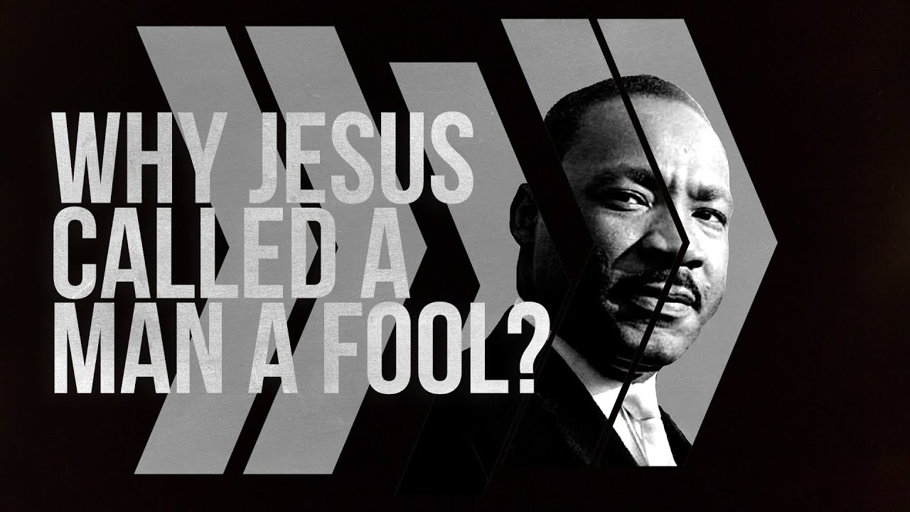 Why Jesus Called a Man A Fool | Fully Alive - YouTube