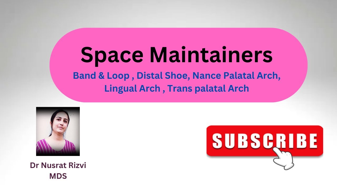 Space Maintainers / Band & Loop / Distal Shoe/ Trans palatal Arch ...