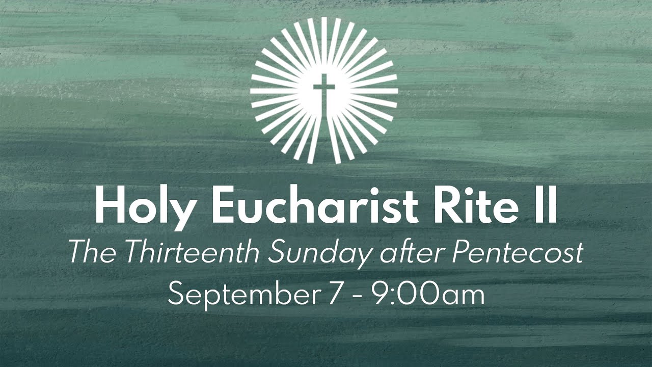 Holy Eucharist Rite II - YouTube