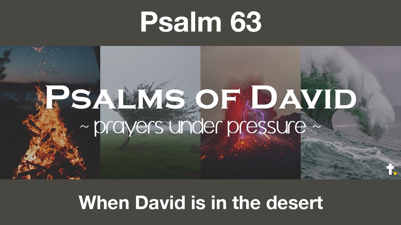 Sunday Church - Psalm 63 (when David is in the desert) - YouTube