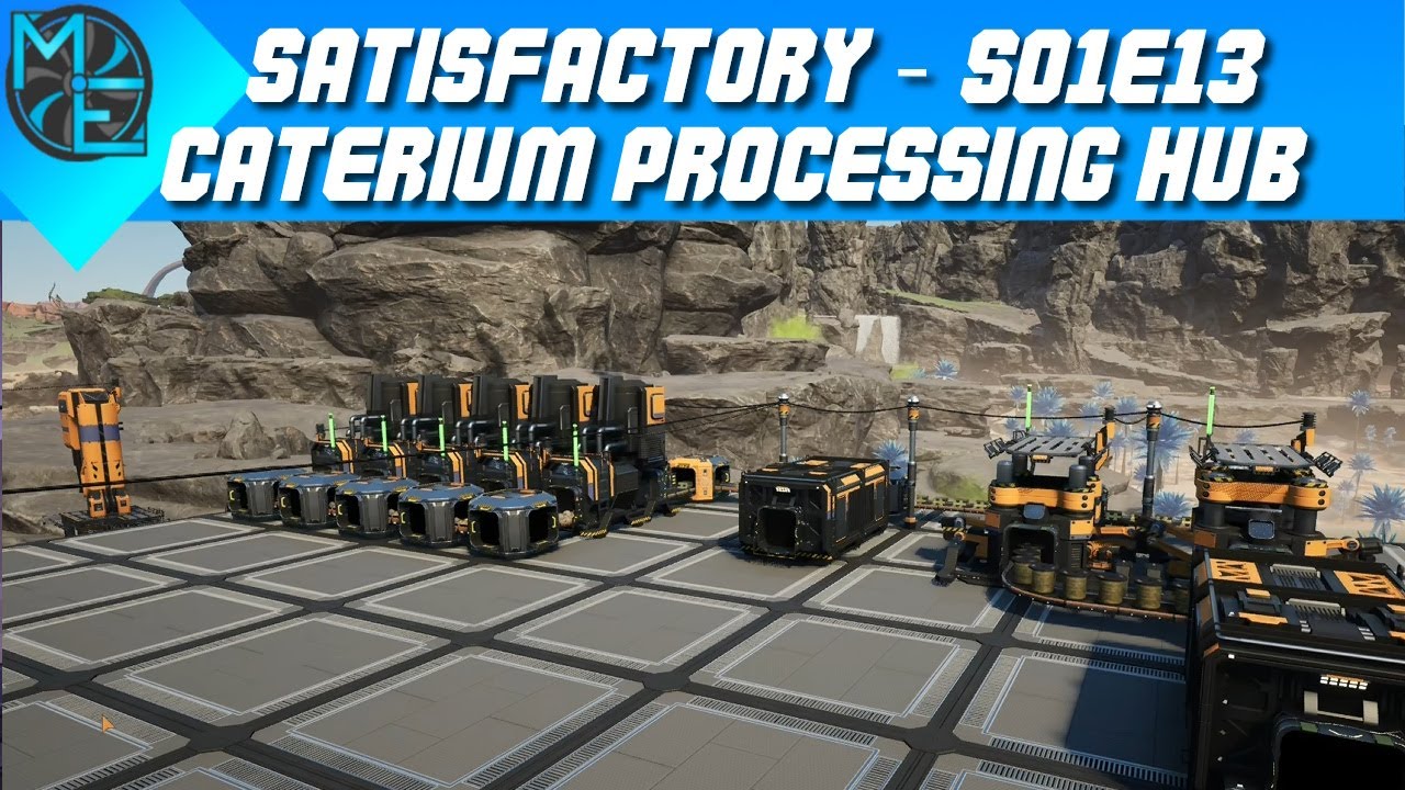 Satisfactory - S01E13 - Caterium Processing Hub - YouTube