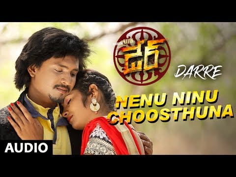 Nenu Ninu Choosthuna Full Song | Darre Songs | Naviin, Pallavi Jiva, Suman Setti | Telugu Songs 2017