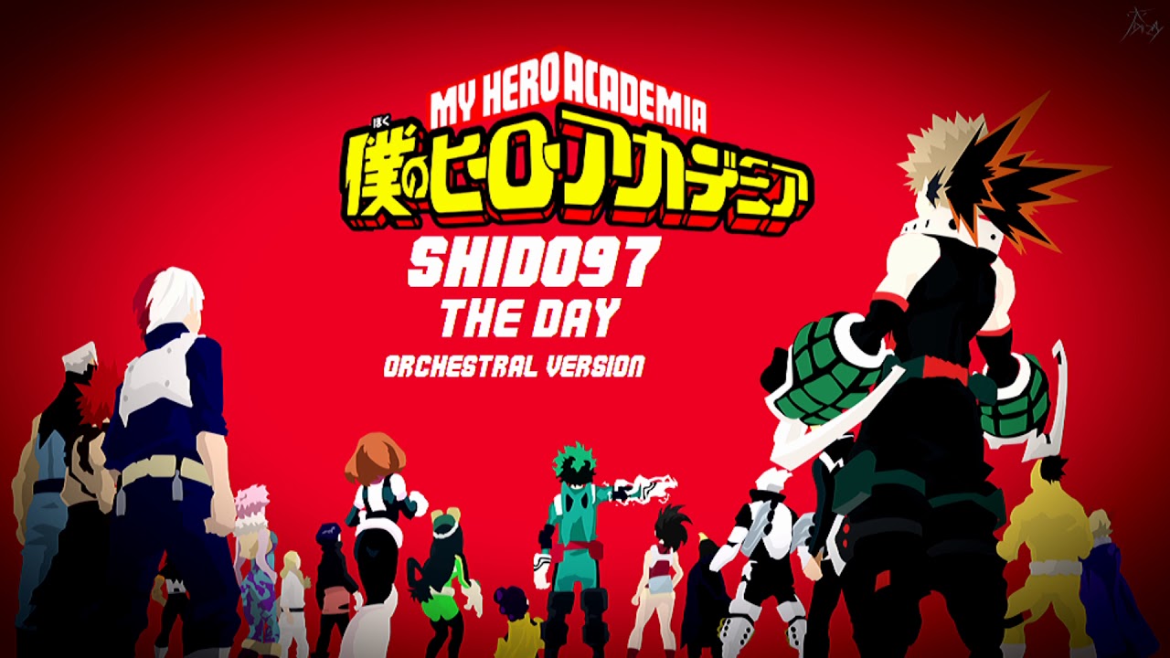 Boku No Hero Academia - The Day (Orchestral Version) - YouTube