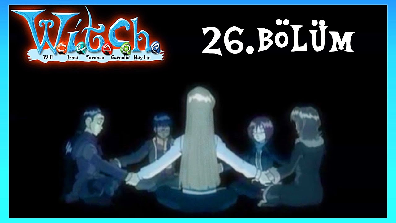 TÜRKÇE W.İ.T.C.H. 2. Sezon 26.Bölüm “Zirve” Witch Turkish Disney Jetix ...
