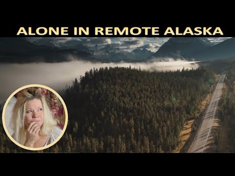 Why I moved to a Remote Cabin 100's of Miles a Major Town in Alaska