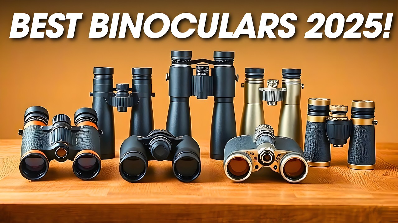 Best Binoculars 2025 - The Only 5 You Should Consider Today - YouTube