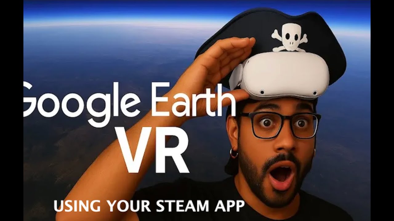 PLAY 🌍 GOOGLE EARTH VR 🌍 USING THE STEAM LINK APP - YouTube