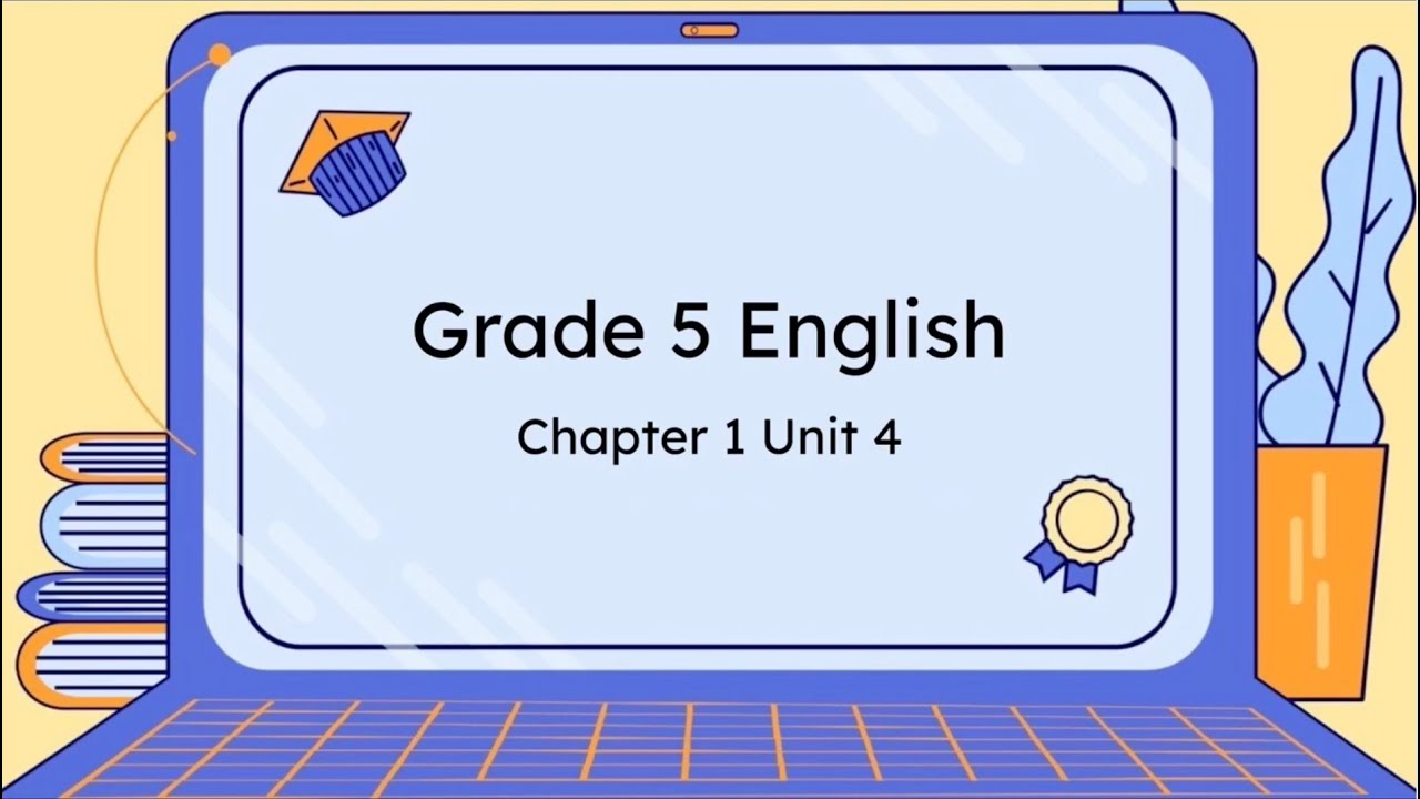 Grade 5 English | Unit 4 | For Every Child an Education - YouTube