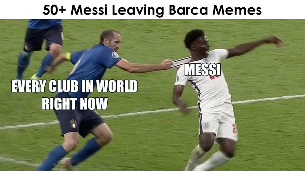 50+ Memes Compilation : Lionel Messi Leaves FC Barcelona - YouTube