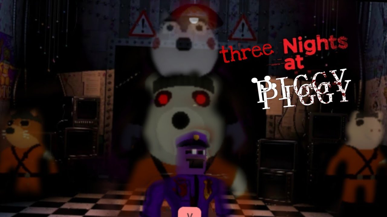 three nights at piggy 1 :a fazbear original. - YouTube