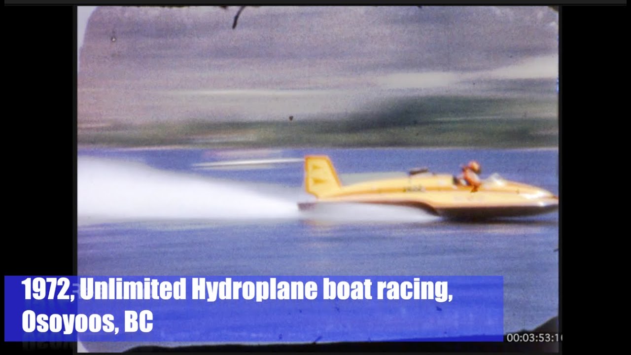 1972, Unlimited Hydroplane boat racing, Osoyoos, BC - YouTube