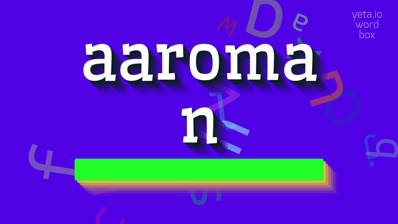 How to say "aaroman"! (High Quality Voices) - YouTube