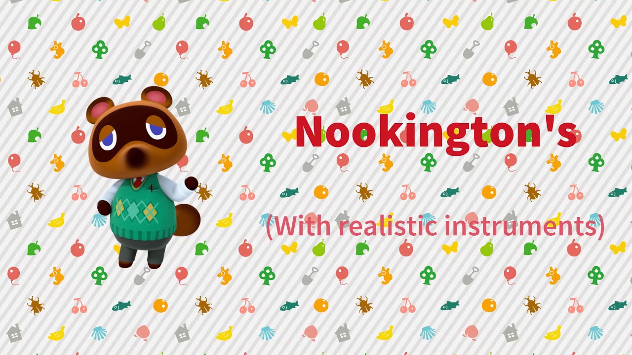 (Ver. 2) Nookington's with realistic instruments - YouTube