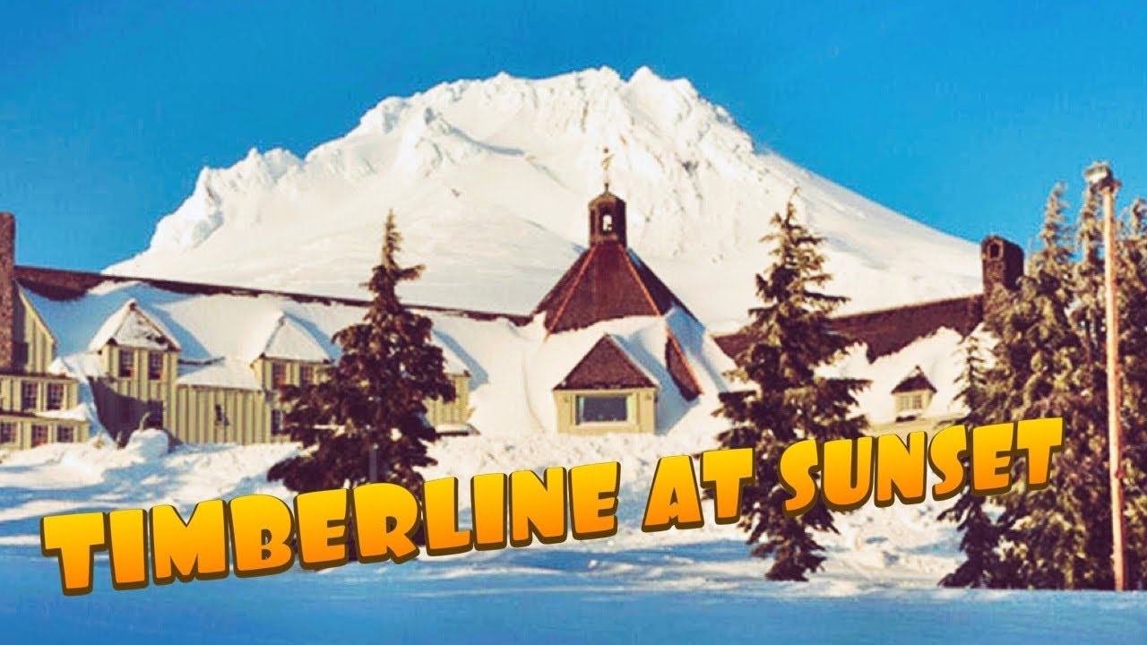 TIMBERLINE LODGE AT SUNSET - YouTube