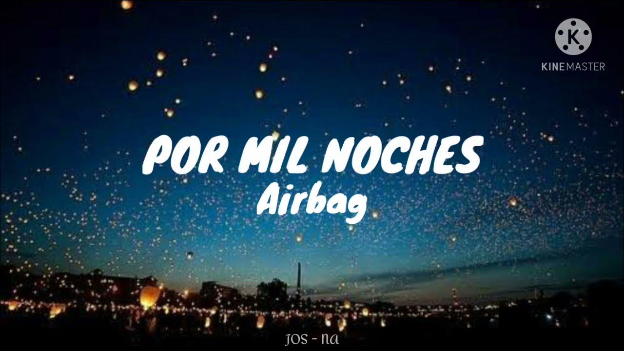 Por mil noches - Airbag // Letra - YouTube