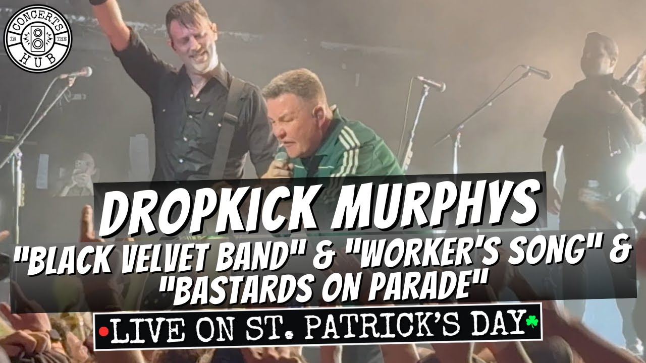 Dropkick Murphys "Black Velvet Band" & "Worker's Song" & "Bastards on ...