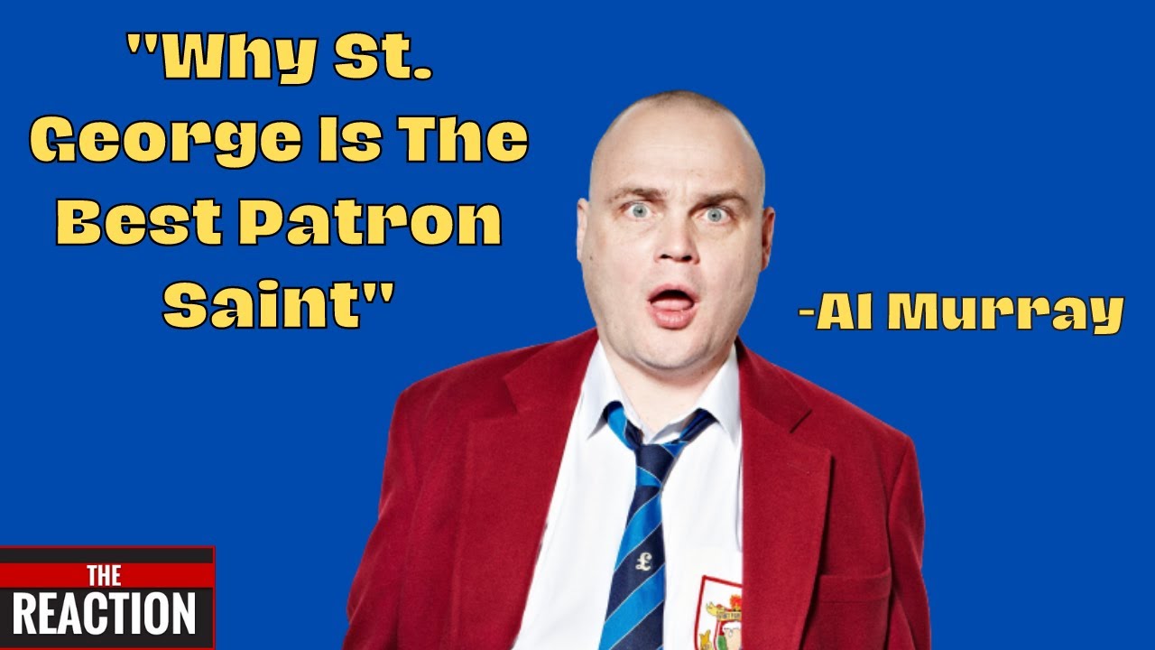 American Reacts to Al Murray - Why St George Is The Best Patron Saint ...