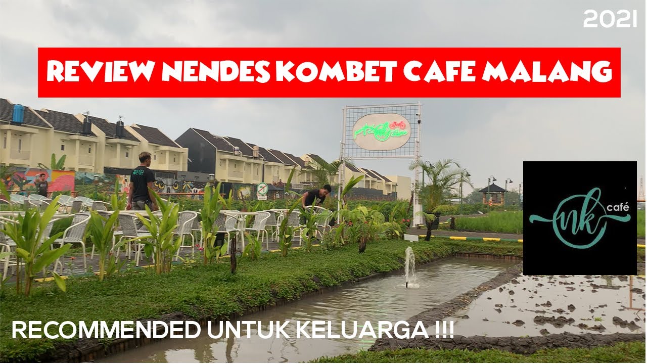 TEMPAT NONGKRONG ASIK DI MALANG | REVIEW NK CAFE (NENDES KOMBET CAFE ...