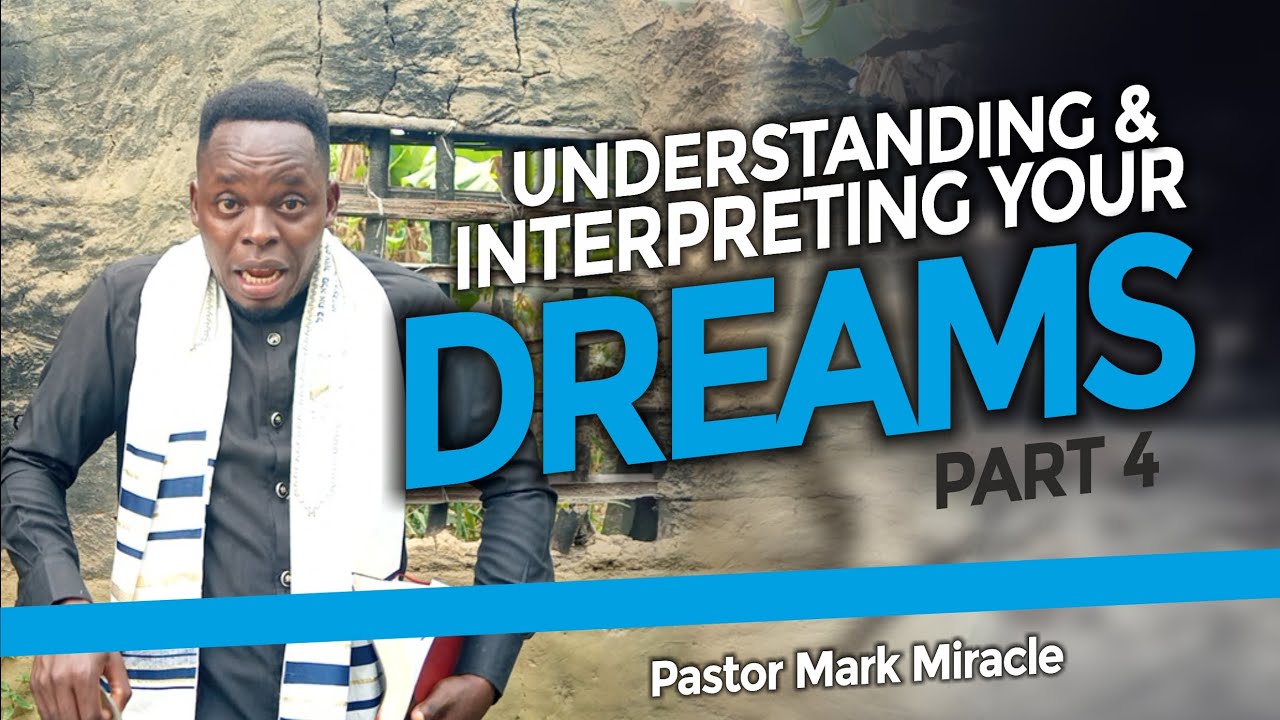 Understanding And Interpreting DREAMS|| Pastor Mark Miracle || EGM Ep14 ...