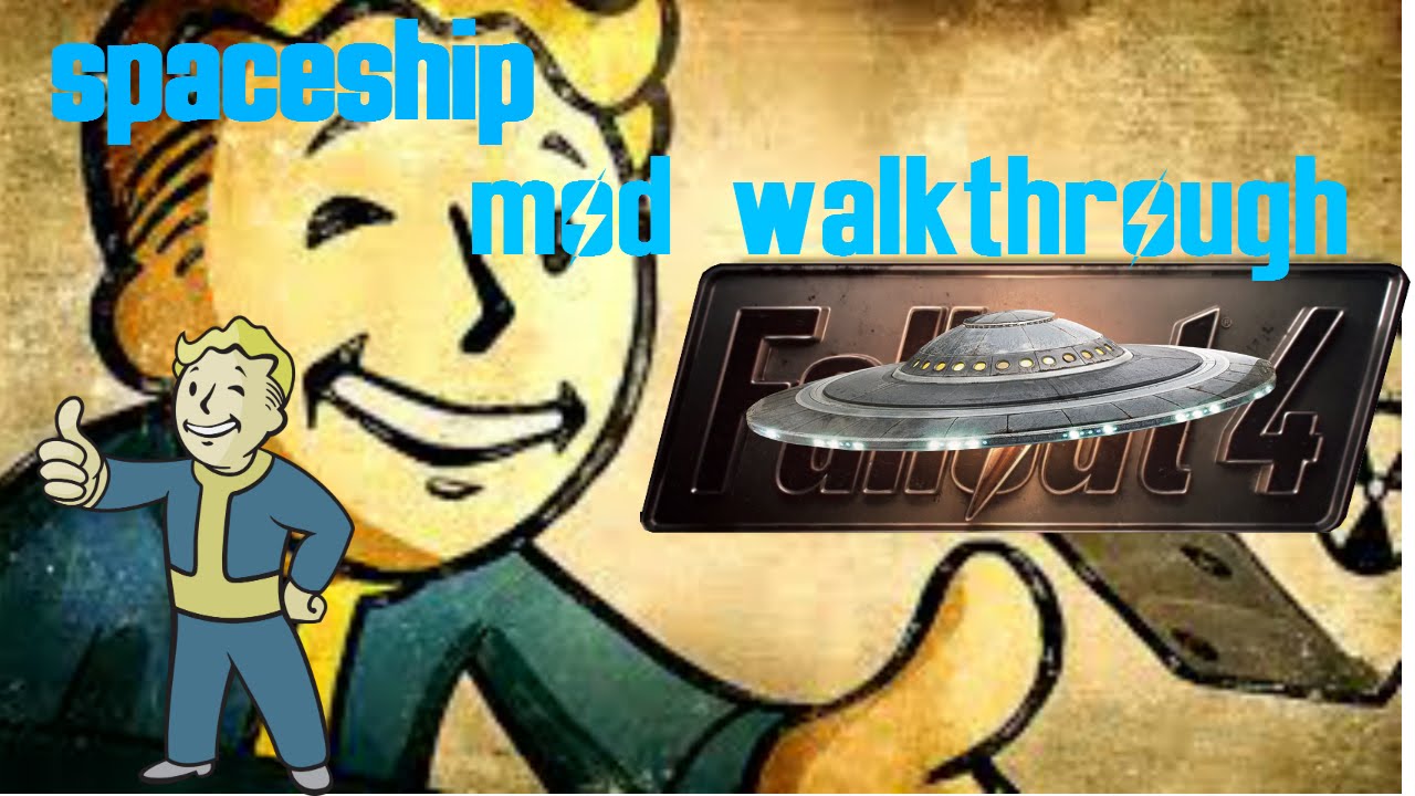 fallout 4 mod how to use the spaceship - YouTube
