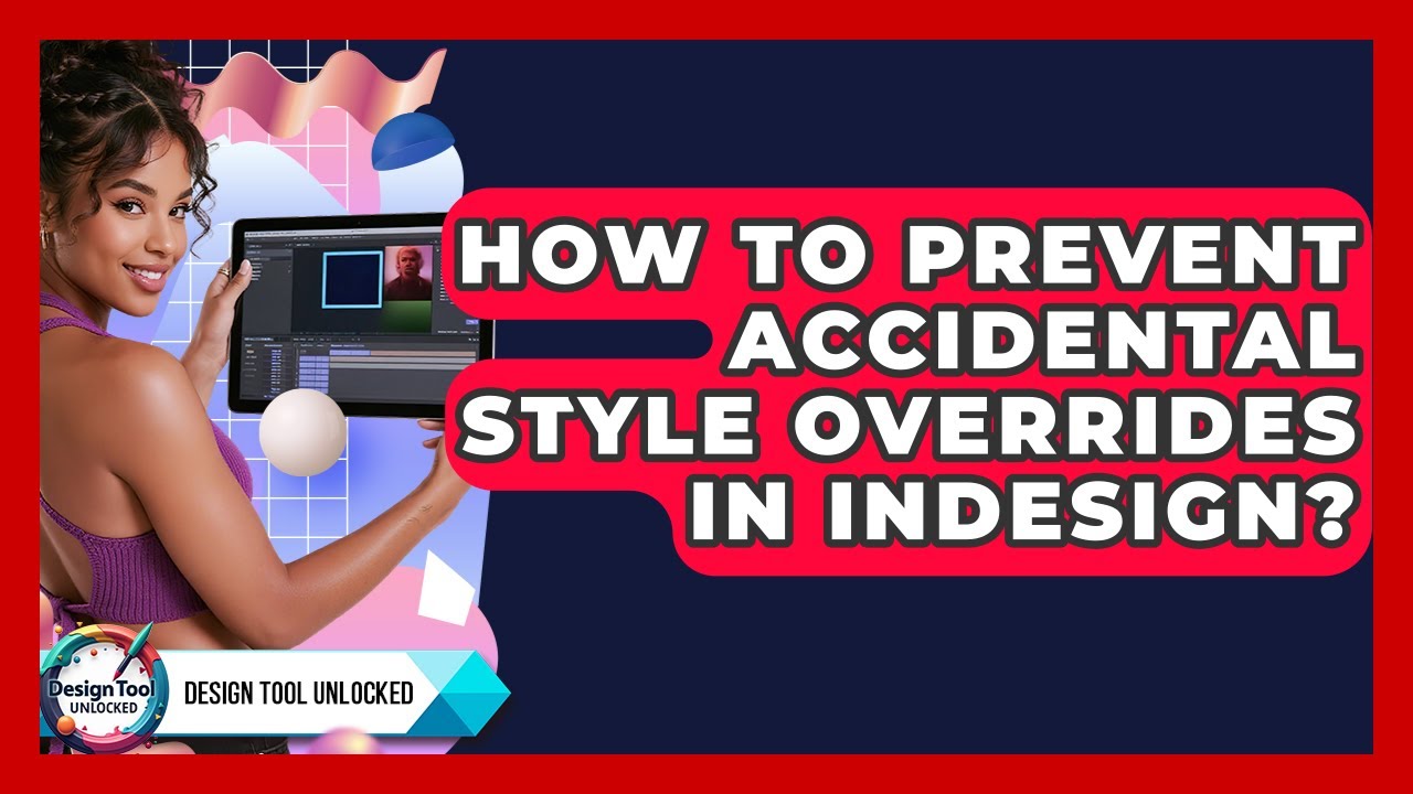 How To Prevent Accidental Style Overrides In InDesign? - Design Tool ...