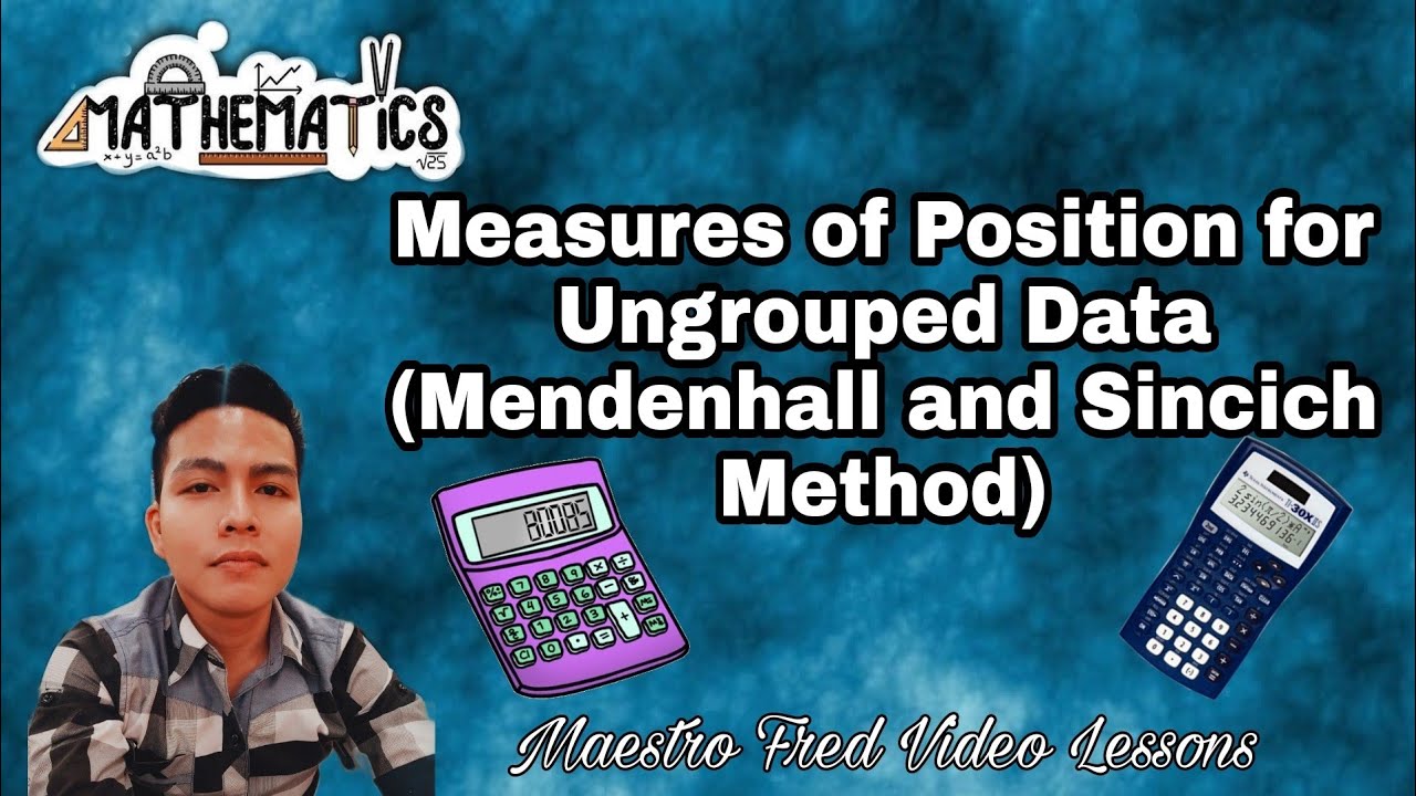 Measures of Position for Ungrouped Data (Mendenhall and Sincich Method ...