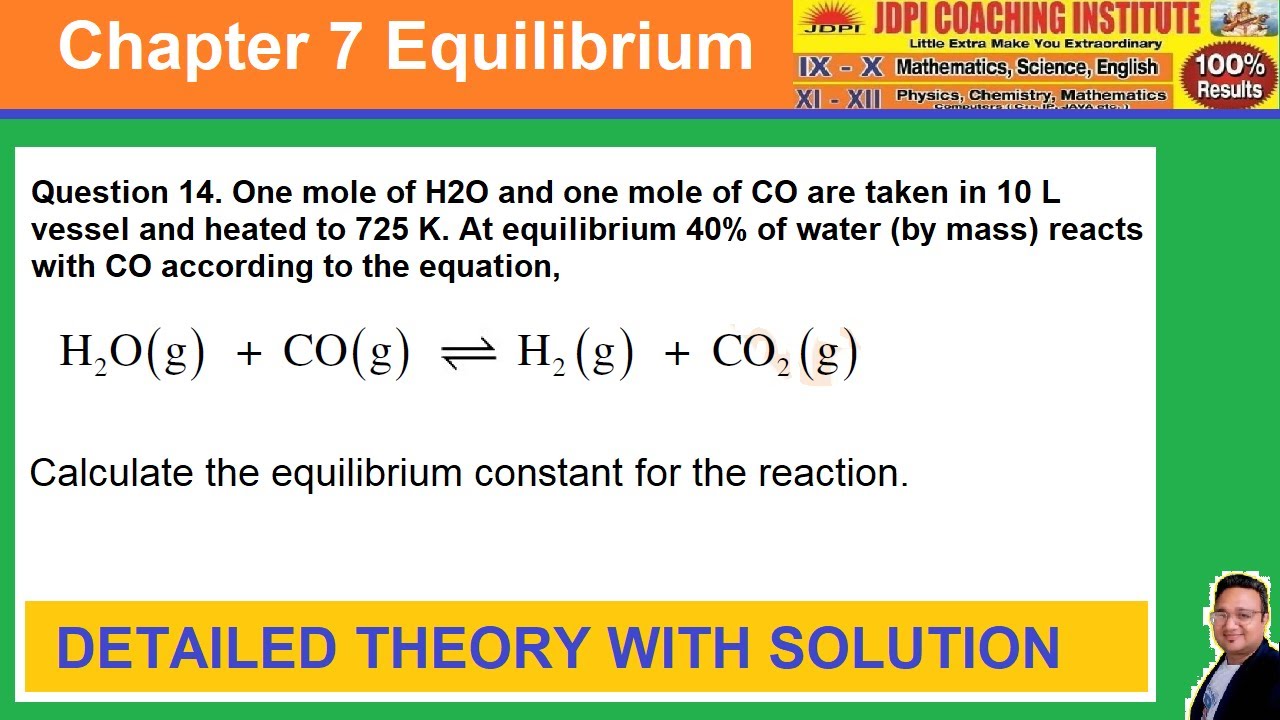 One mole of H2O and one mole of CO are taken in 10 L vessel and heated ...