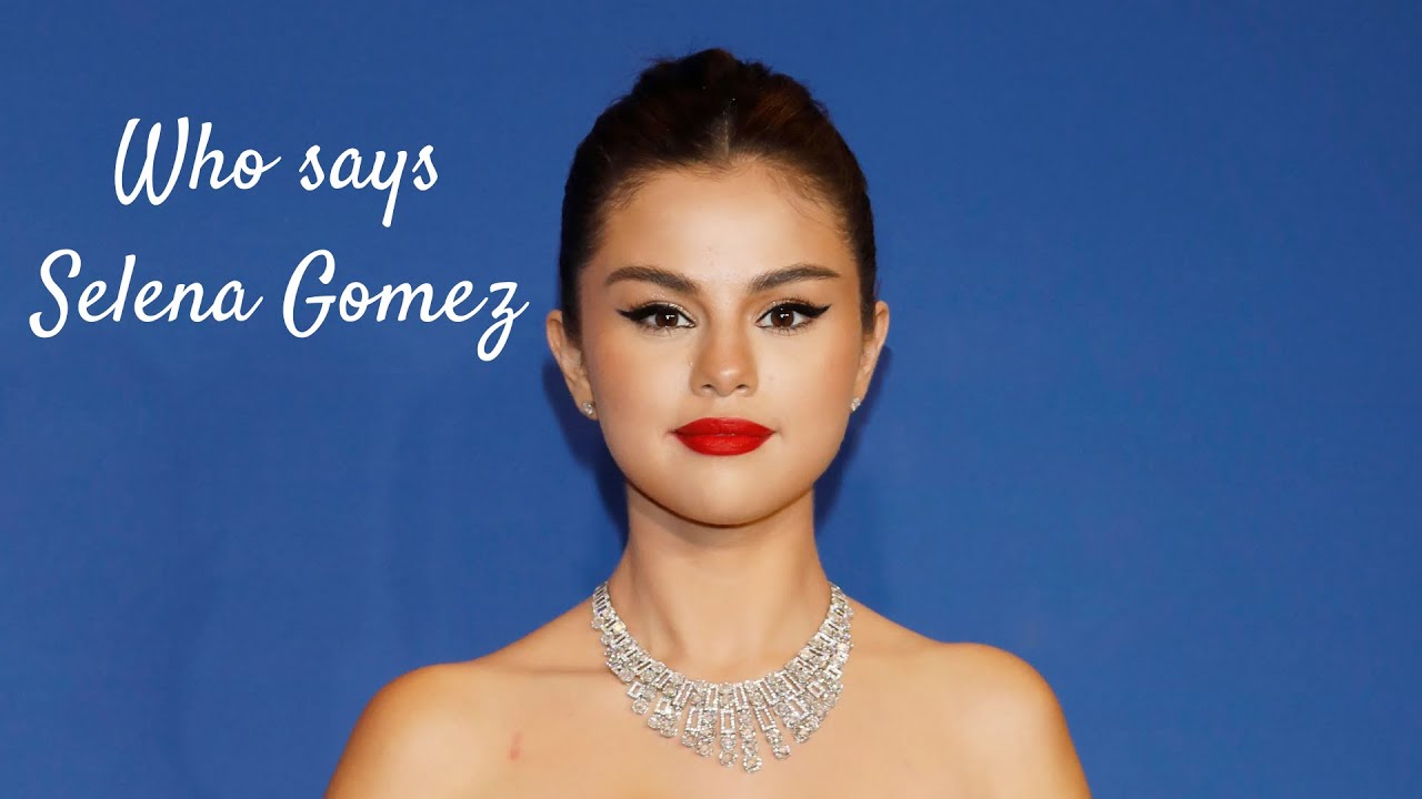Who says ~ Selena Gomez & The scene | lyrics - YouTube Music