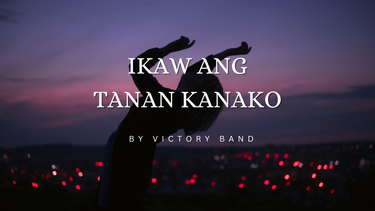 Ikaw ang tanan kanako by Victory Band -(CVC Music Team Cover) - YouTube