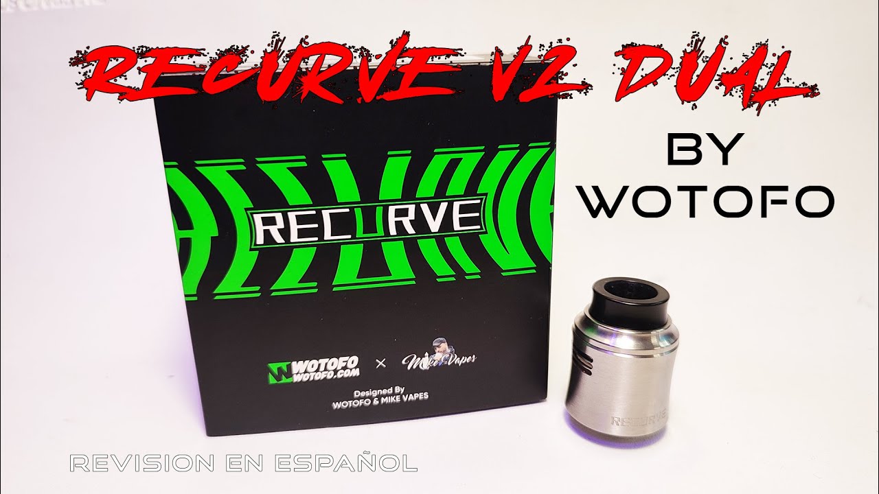 Recurve V2 Dual/single rda by Wotofo - YouTube