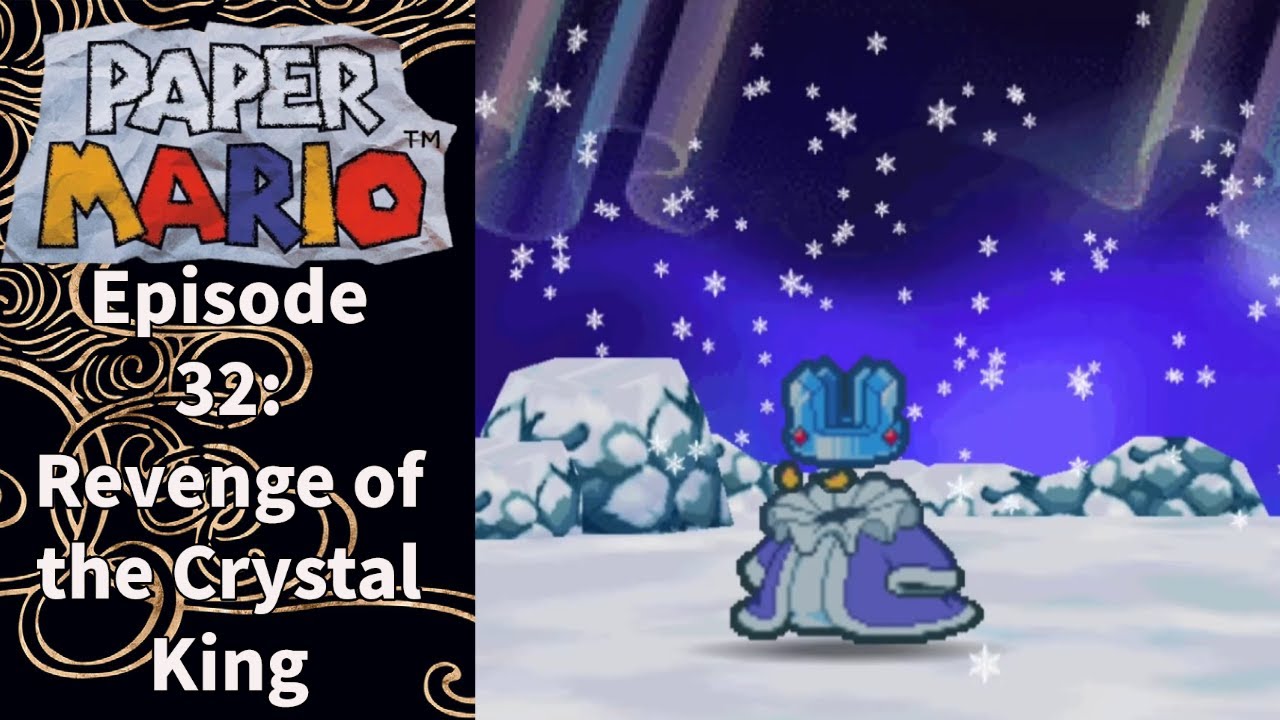 Revenge of the Crystal King - Paper Mario: Episode 32 - YouTube