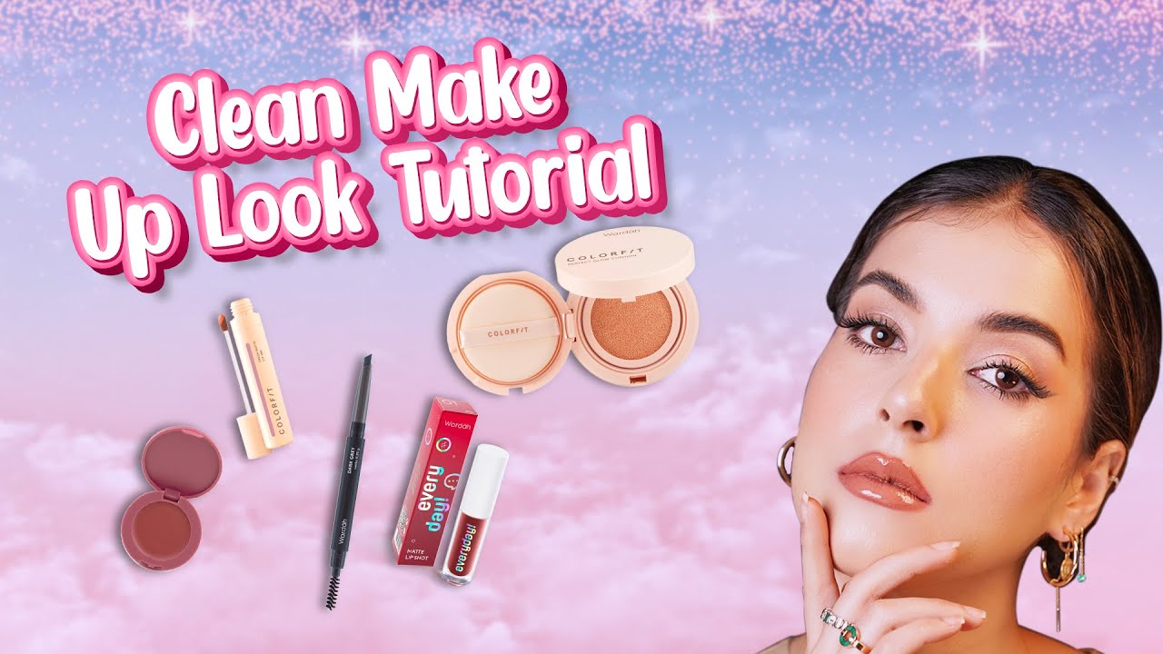 Tutorial Clean Make Up Look ! sambil Review wardah - YouTube