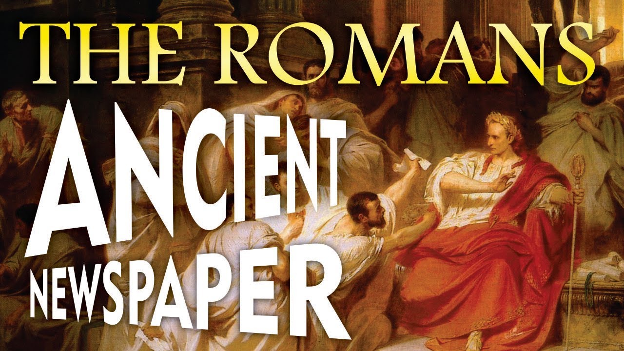 Acta Diurna The Romans Ancient Newspaper In 4 Minutes YouTube acta-diurna-the-romans-ancient-newspaper-in-4-minutes-youtube