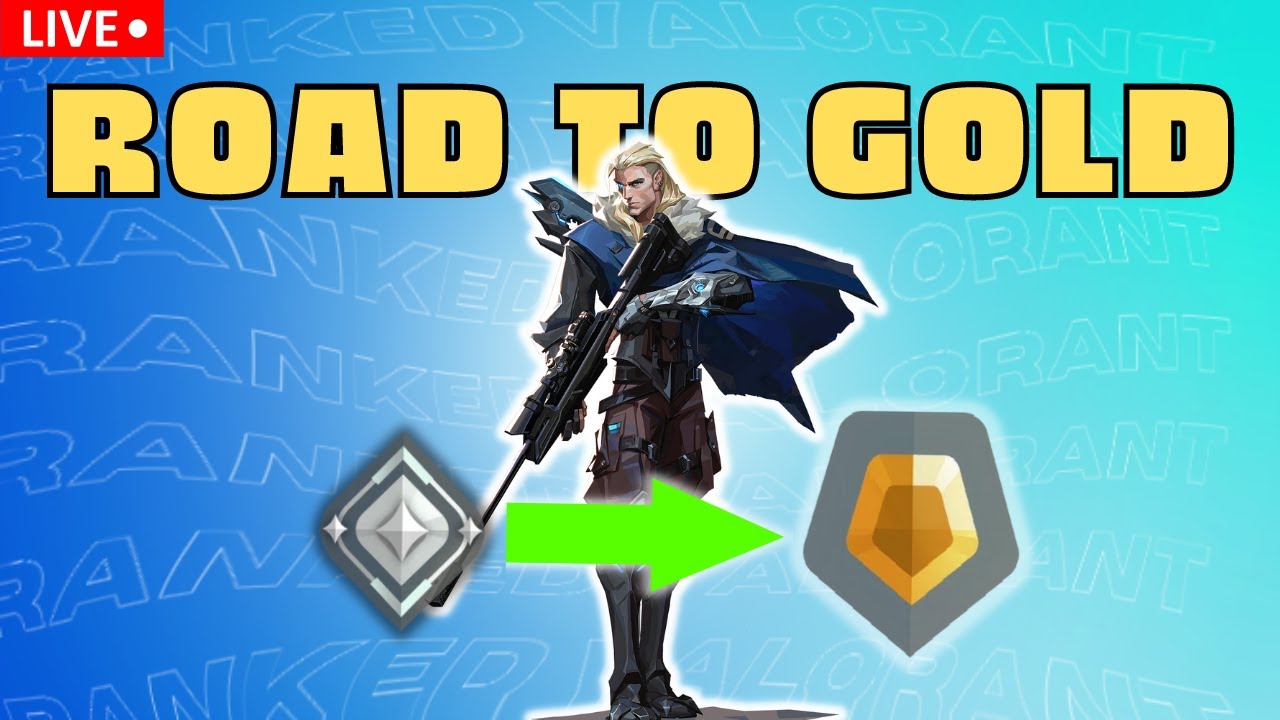 Road to Gold! || Ranked Valorant Live Stream - YouTube