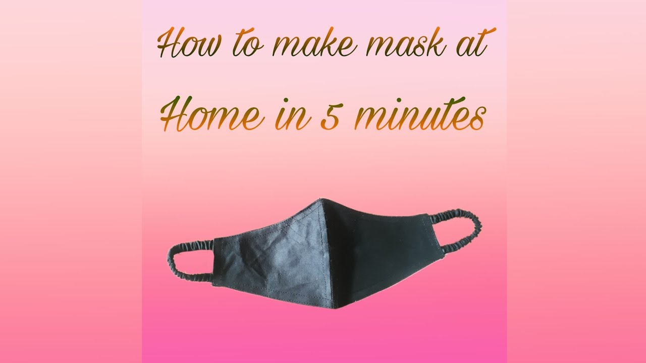 #3 How to make cloth mask in 5 minutes|making beautiful and comfortable ...